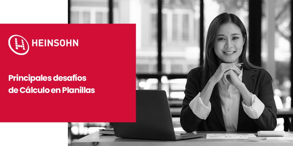 Principales desafíos de Cálculo en Planillas - Heinsohn Costa Rica